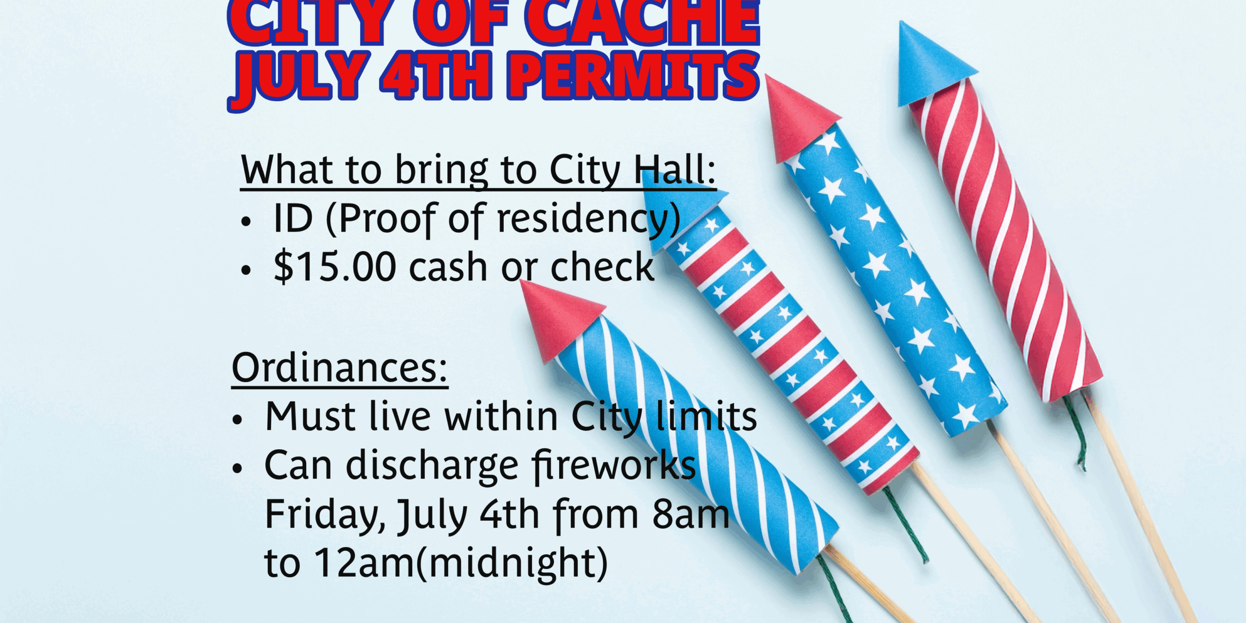 July 4th firework permits go on sale June 23, 2025 - City of Cache